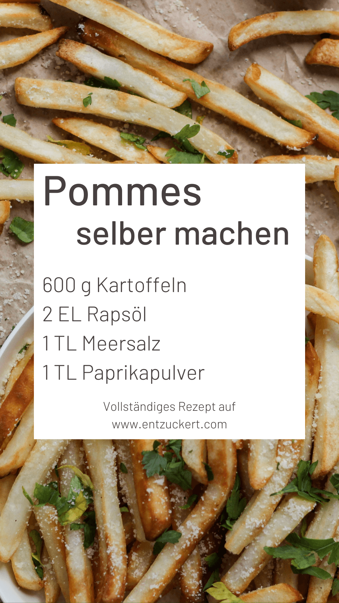 Gesunde Pommes selber machen: Ofen an! | Entzuckert